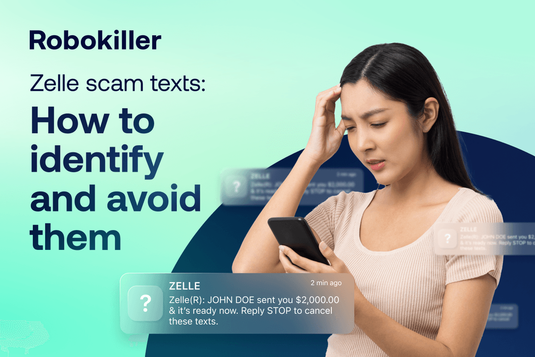 How to stay safe from Zelle scams | Robokiller Blog
